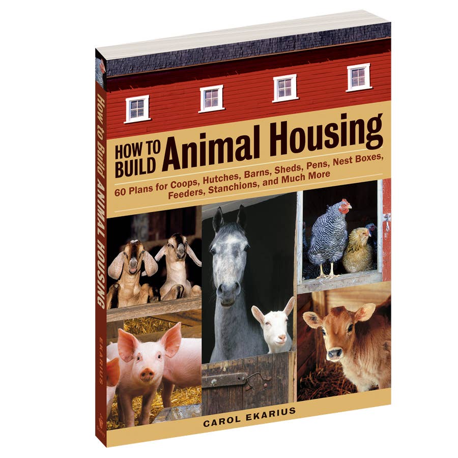 Storey's How to Build Animal Housing Book