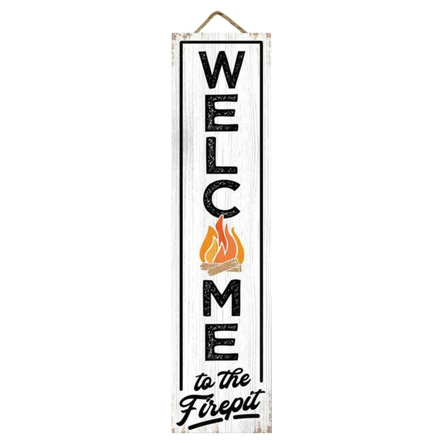 My Word! Welcome To The Firepit Stand Out Tall Sign