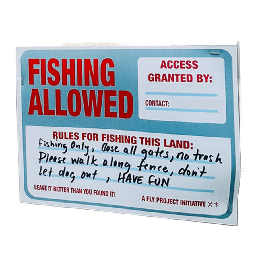 Fly Project Fishing Allowed Sign