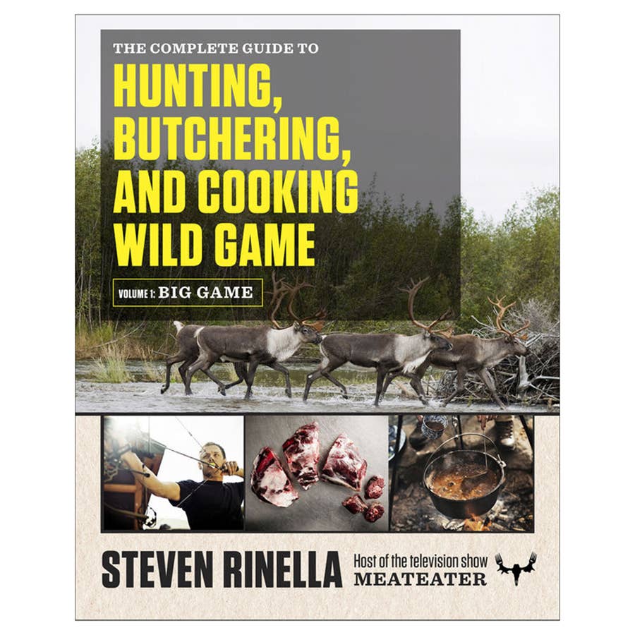 MeatEater The Complete Guide To Hunting, Butchering and Cooking Wild ...